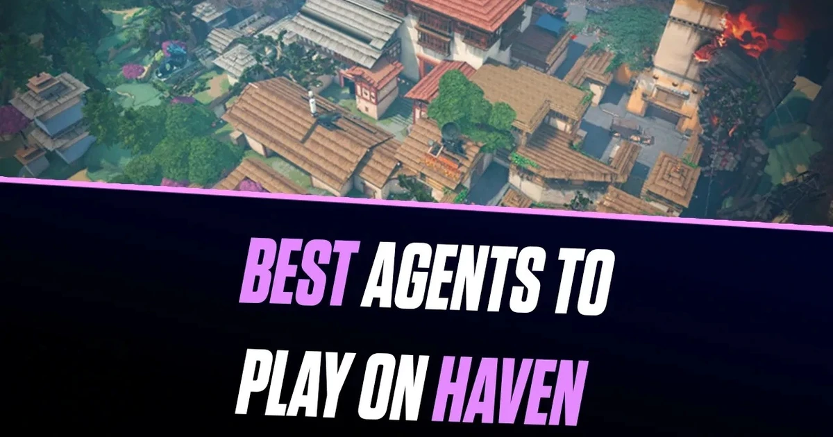 Valorant Haven Agent Tier List [2025] | Best Agents Ranked By Tier