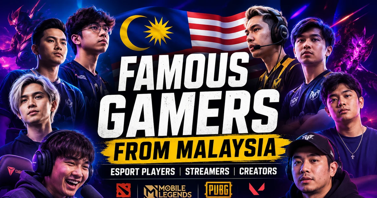 Famous Gamers From Malaysia: Dota, MLBB & Creators (2026)